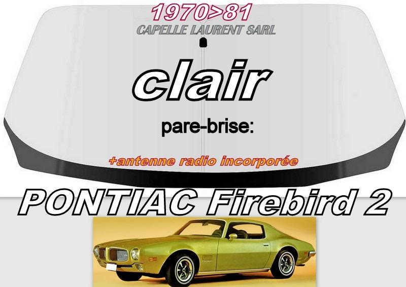 PONTIAC FIREBIRD 2 1970/81 PARE BRISE NEUF à vendre